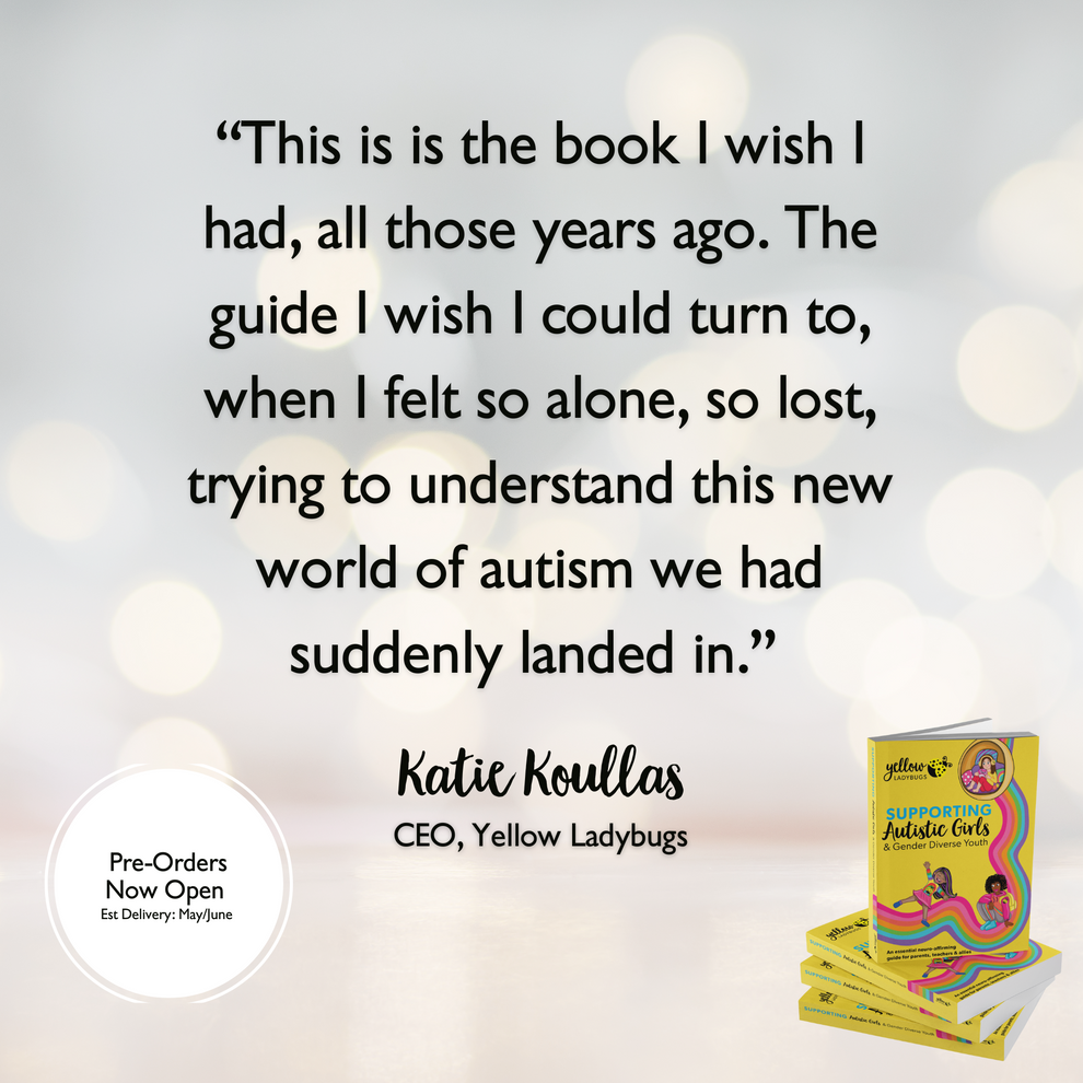 Supporting Autistic Girls and Gender Diverse Youth – Yellow Ladybugs